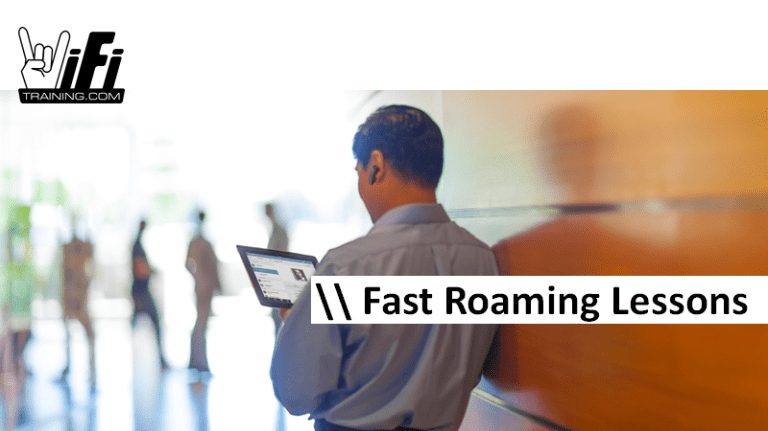 Fast Roaming Lessons | mrn-cciew